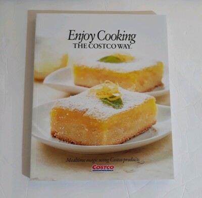 Enjoy Cooking The Costco Way 2013 Paperback Costco Recipe Cookbook New ...