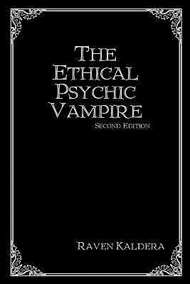 Ethical Psychic Vampire by Raven Kaldera (2009, Trade Paperback) for ...