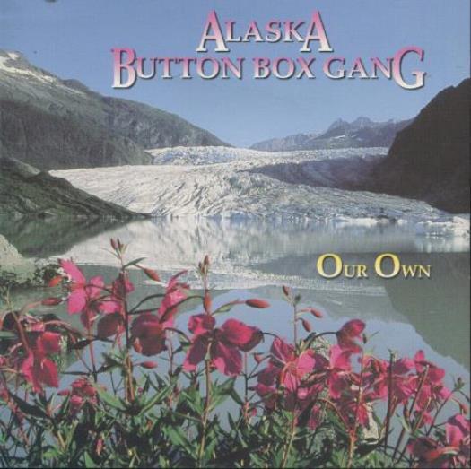 The Alaska Button Box Gang: Our Own MUSIC AUDIO CD polish folk polka ...