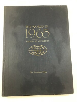 The World In 1965 History As We Lived It The Associated Press HB | eBay