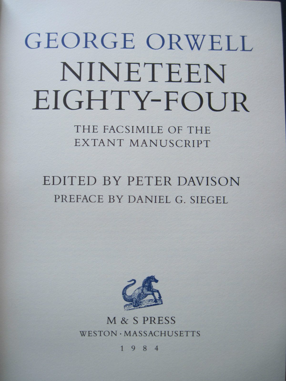 NINETEEN EIGHTY-FOUR - GEORGE ORWELL - MANUSCRIPT FACSIMILE 55 COPIES ...