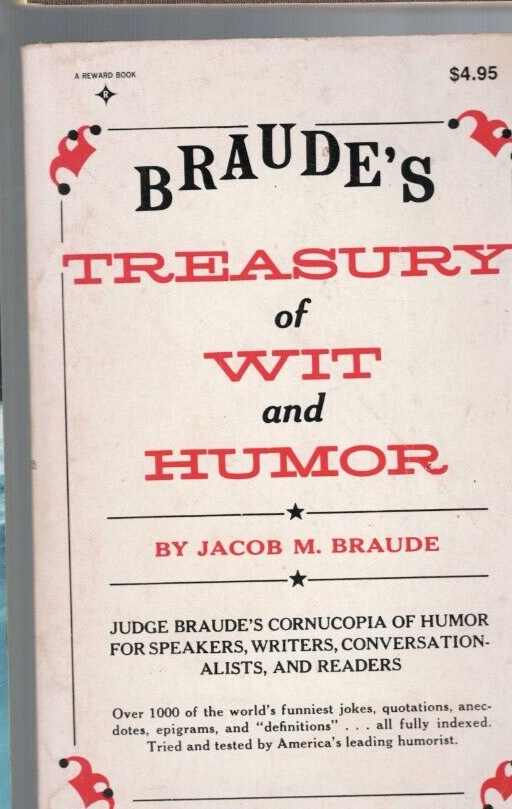 BRAUDE'S TREASURY OF WIT AND HUMOUR by JACOB M BRAUDE | eBay
