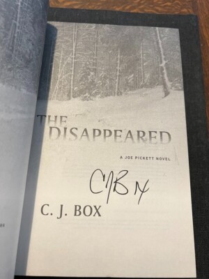 The Disappeared by C. J. Box Signed 1st Like New Hardcover 2018 Joe ...