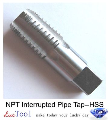 1-11 1/2 NPT Interrupted Thread Tap HSS 1-11.5 NPT Pipe Tap Taper ...