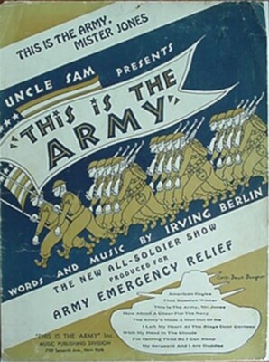 1942 ARMY SHEET MUSIC - THIS IS THE ARMY (PRODUCED FOR ARMY EMERGENCY ...