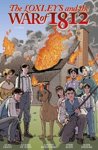Mark Zuehlke Alan Grant The Loxleys and the War of 1812 (Gebundene ...