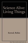 Science Alive (Science alive) By Robin Kerrod | eBay