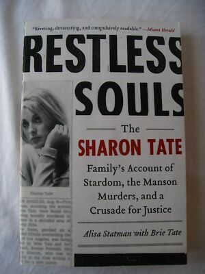 Alisa Statmen, Brie Tate - Restless Souls. The Sharon Tate - 2013 ...
