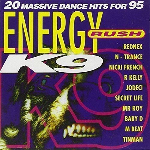 Energy Rush-K9-20 massive Dance Hits for 95 [CD] Rednex, N-Trance ...