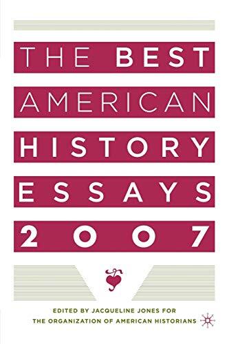 The Best American History Essays 2007 9781403976604| eBay