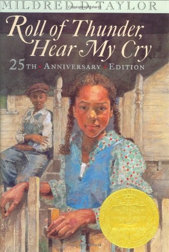 ROLL OF THUNDER, HEAR MY CRY: ANNIVERSARY EDITION By Mildred D. Taylor ...