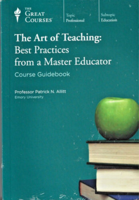 The Art of Teaching : Best Practices... by Patrick Allitt (Great ...