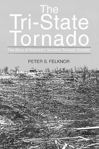 Peter S Felknor The Tri-State Tornado (Paperback) 9780595311880| eBay