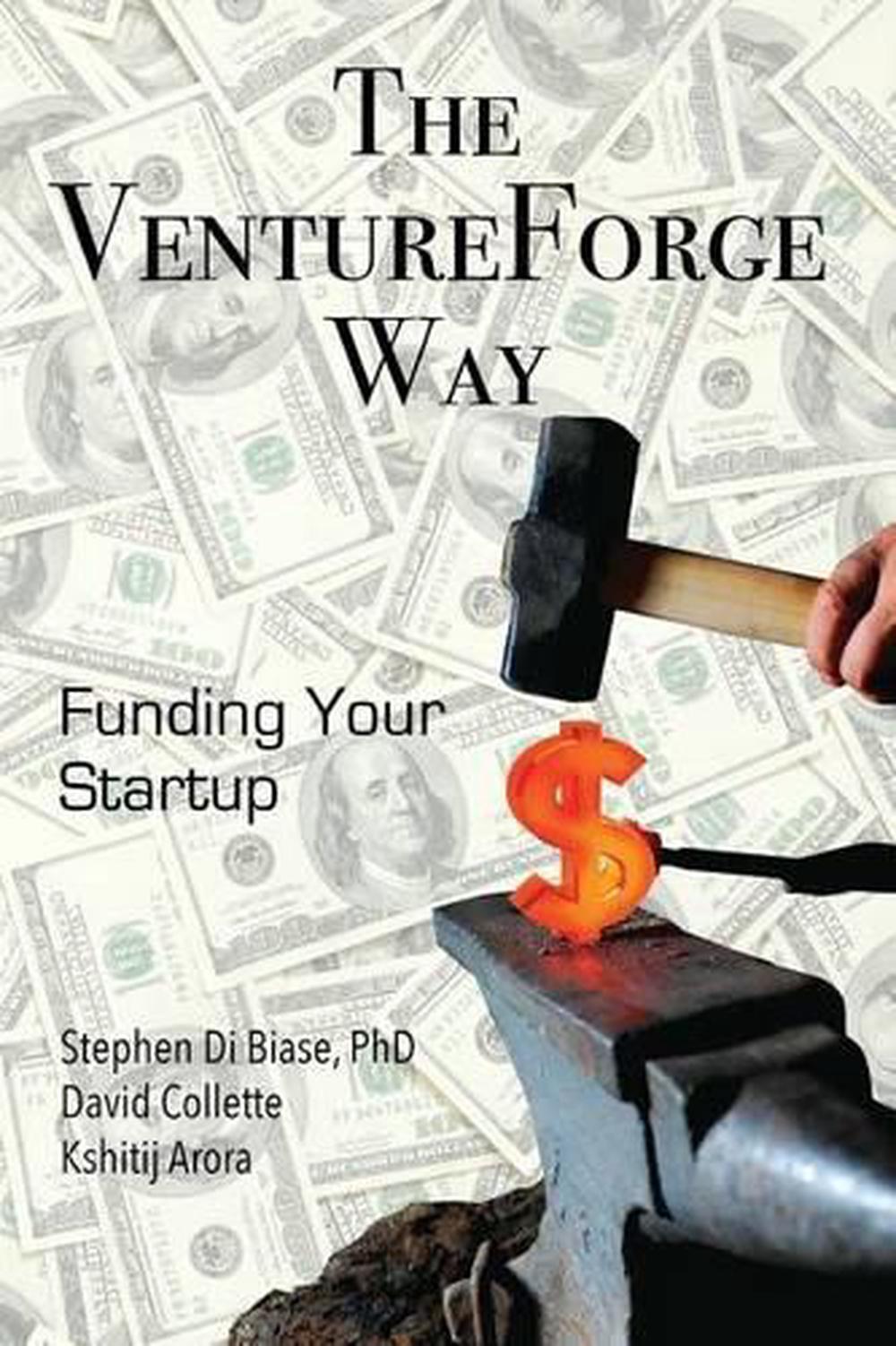 The VentureForge Way: Funding Your Startup by David Collette (English ...