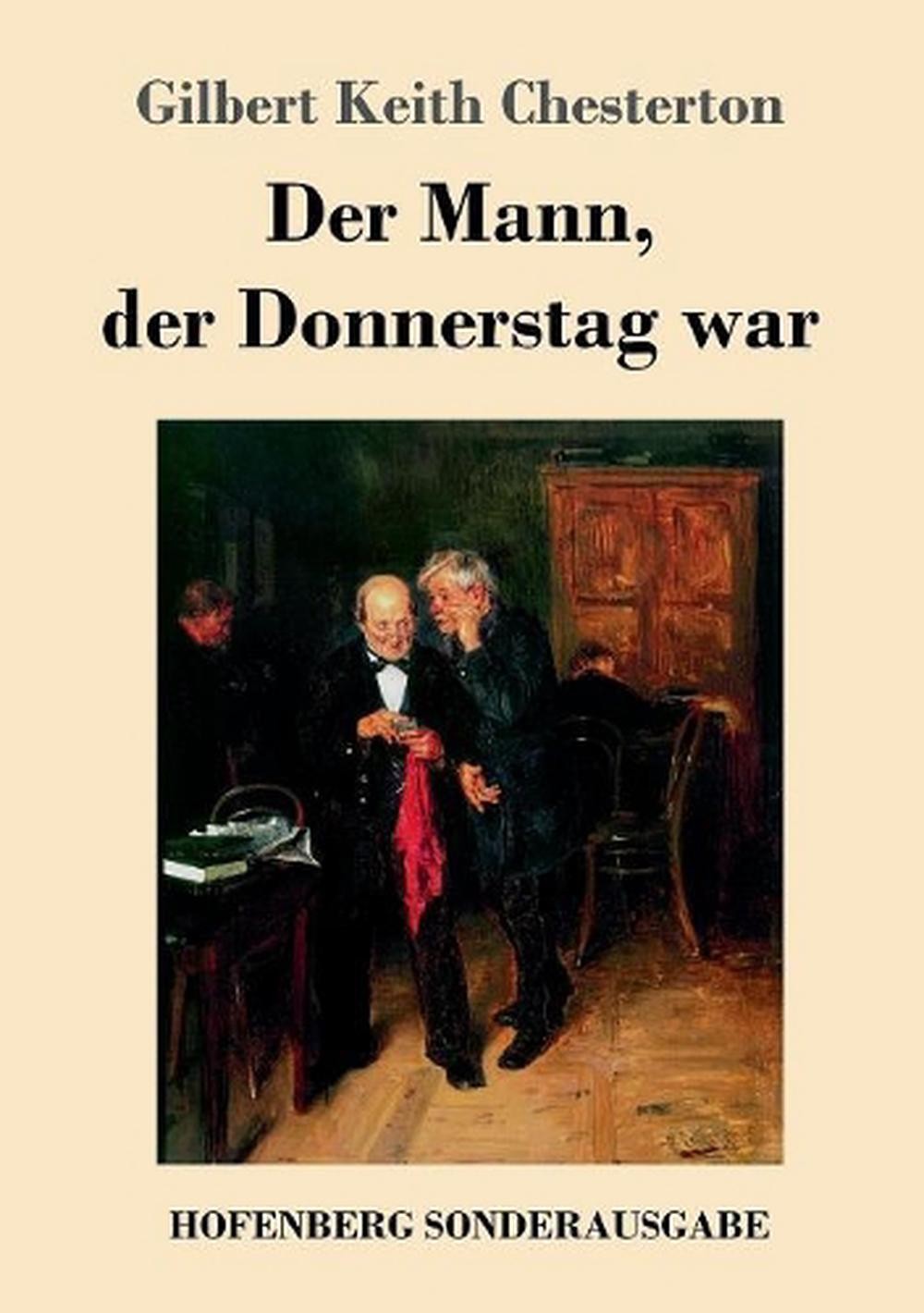 Der Mann, der Donnerstag war by G.K. Chesterton (German) Paperback Book ...