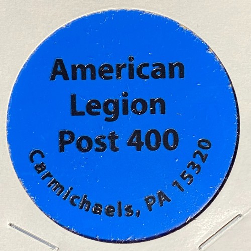 Carmichaels, PA Amer. Legion Post 400 Plastic Drink Token G/F Drink or ...
