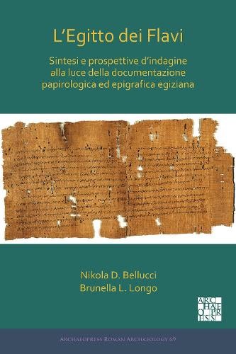 Brunella L. Lon L’Egitto dei Flavi: Sintesi e prospettive d’indagine ...