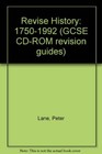 Revise History: 1750-1992 (GCSE CD-ROM revision guides) By Peter Lane 9781857580099 | eBay