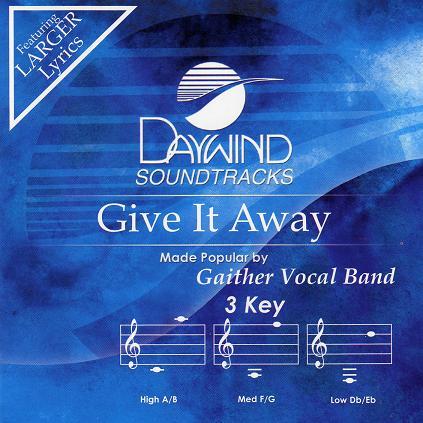 Give It Away - Gaither Vocal Band - Accompaniment Track | eBay