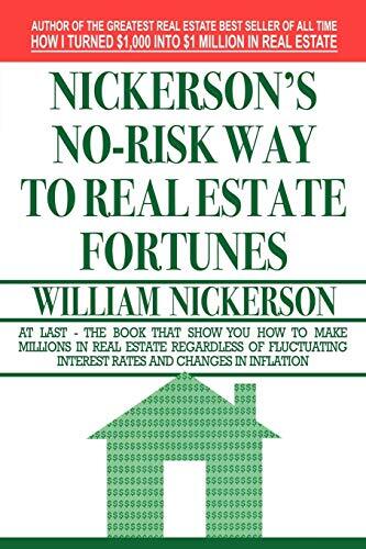 Nickerson's No-Risk Way to Real Estate Fortunes 9781607964643| eBay