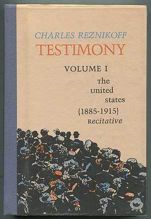 Charles REZNIKOFF / Testimony Volume I The United States 1885-1890 1st ...