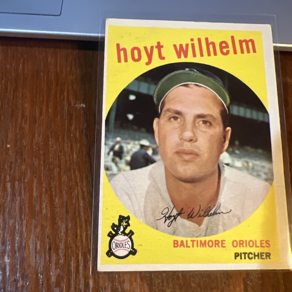 Hoyt Wilhelm 1959 Topps Baseball Card #349 HOF Baltimore Orioles VG ...