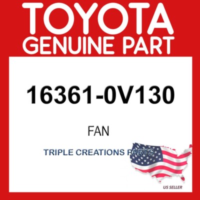 Toyota Genuine 163610V130 Fan 16361-0V130 OEM | eBay