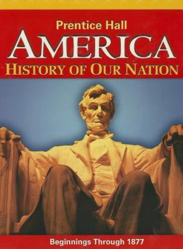 America - History of Our Nation : Beginnings Through 1877 by Jim ...
