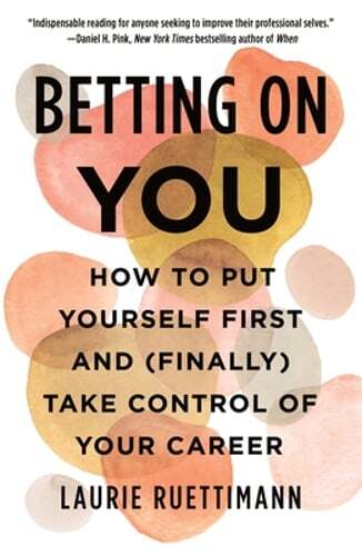 Betting on You: How to Put Yourself First and (Finally) Take Control of ...