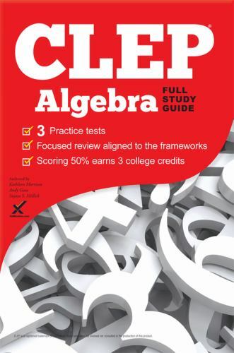 CLEP Algebra by Kathleen Morrison, Andy Gaus and Sujata S. Millick ...