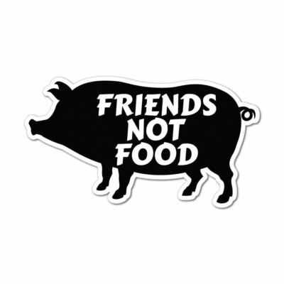 Pigs Are Friends Not Food Sticker Decal Animal Vegan Planet | eBay
