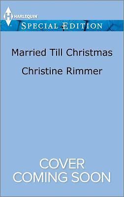 Married till Christmas by Christine Rimmer (2017, Mass Market) for sale ...