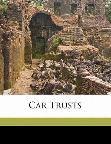 Car Trusts by N. y. ). Freeman &. Company (New York (2010, Trade ...