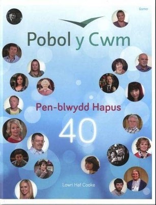 Pobol y Cwm: Pen-Blwydd Hapus 40 by Lowri Haf Cooke Hardback Book The ...