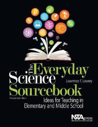The Everyday Science Sourcebook, Revised 2nd Edition: Ideas for ...