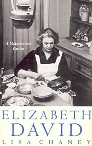 Elizabeth David : Une Biographie Reliée Lisa Chaney | eBay