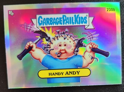 230B HANDY ANDY 2023 GPK Garbage Pail Kids Chrome Series 6 REFRACTOR | eBay