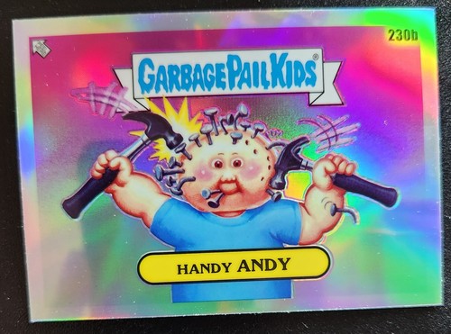 230B HANDY ANDY 2023 GPK Garbage Pail Kids Chrome Series 6 REFRACTOR | eBay