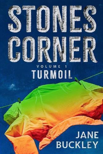 Jane Buckley Stones Corner - Turmoil (Paperback) Stones Corner (UK ...