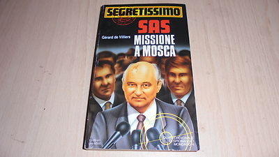 SEGRETISSIMO MONDADORI:N.1184 GERARD DE VILLIERS: SAS MISSIONE A MOSCA ...