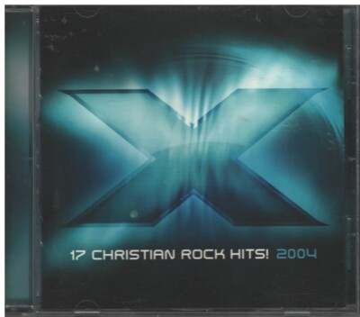 X 2004: 17 Christian Rock Hits! by Various (CD, 2004) | eBay