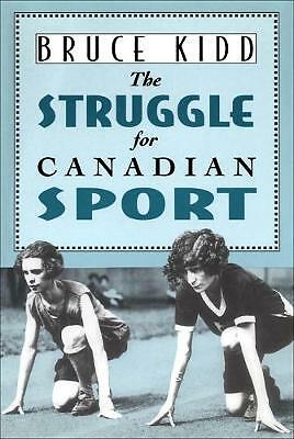 The Struggle for Canadian Sport by Bruce Kidd (Paperback, 1996) for ...
