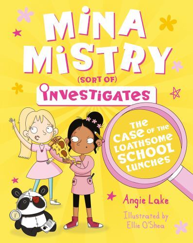 Mina Mistry Investigates: The Case of the Loathsome School Lunches ...