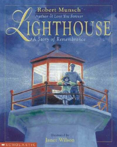Lighthouse: A Story Of Remembrance - Hardcover By Munsch, Robert - VERY ...