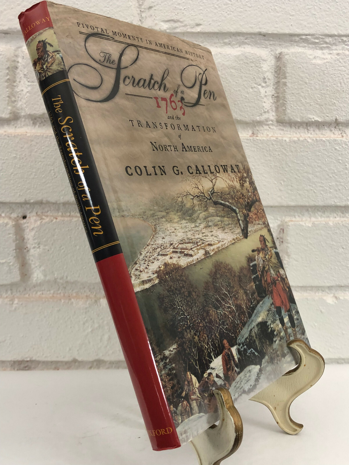 Scratch of a Pen: 1763 and the Transformation by Colin Calloway (2006 ...