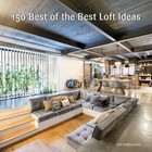 150 Best of the Best Loft Ideas by Loft Publications, Inc 9780062444523 ...
