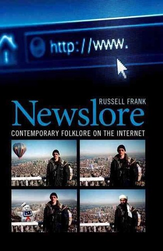 Newslore: Contemporary Folklore on the Internet by Russell Frank ...