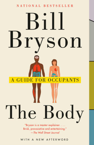 The Body: A Guide for Occupants - Paperback By Bryson, Bill ...