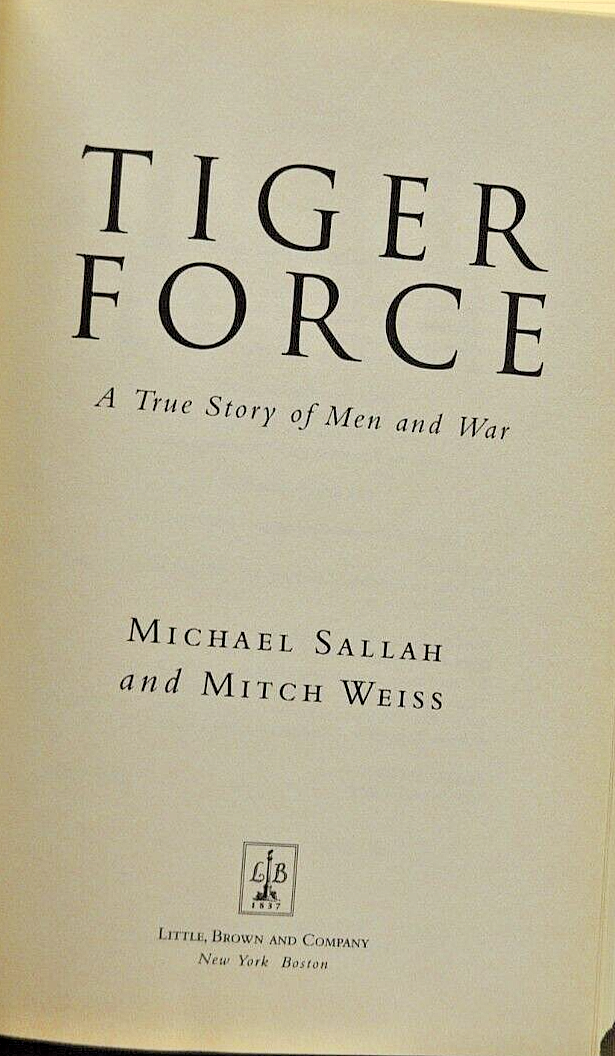 Tiger Force : A True Story of Men and War by Mitch Weiss and Michael ...