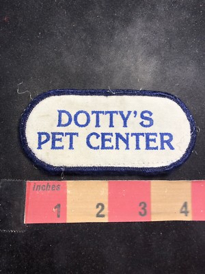 Vintage DOTTY’S PET CENTER Advertising Patch 92NT | eBay
